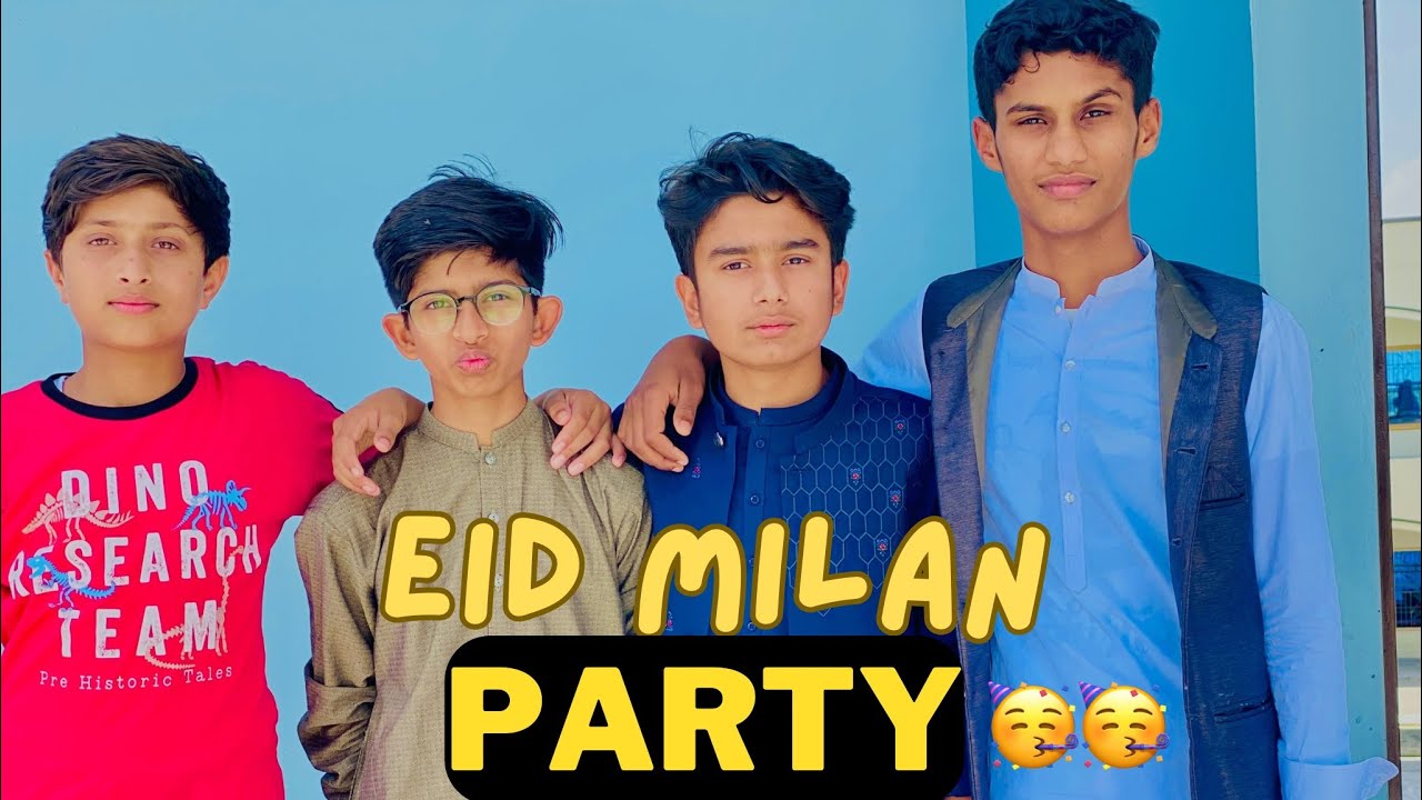 Eid Milan party | Ali na kaam karab kar dia - YouTube