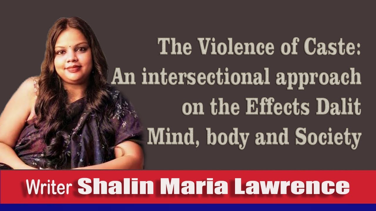 Violence against Dalits: An intersectional approaches on Dalit mind, body | Shalin Maria ...