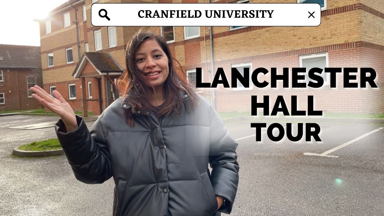 Cranfield University On Campus Accommodation | Lanchester Hall Tour| UK ...