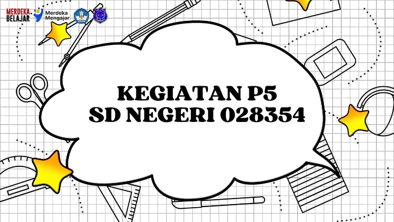 Video Kegiatan P5 SD Negeri 028354 Binjai - YouTube