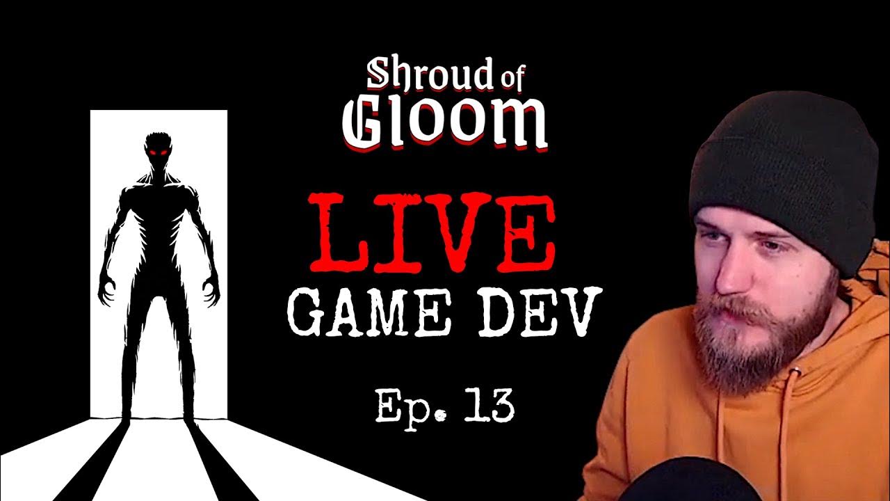 Game Dev: Refactoring & Highlight System - Shroud of Gloom - (Full VOD) - YouTube