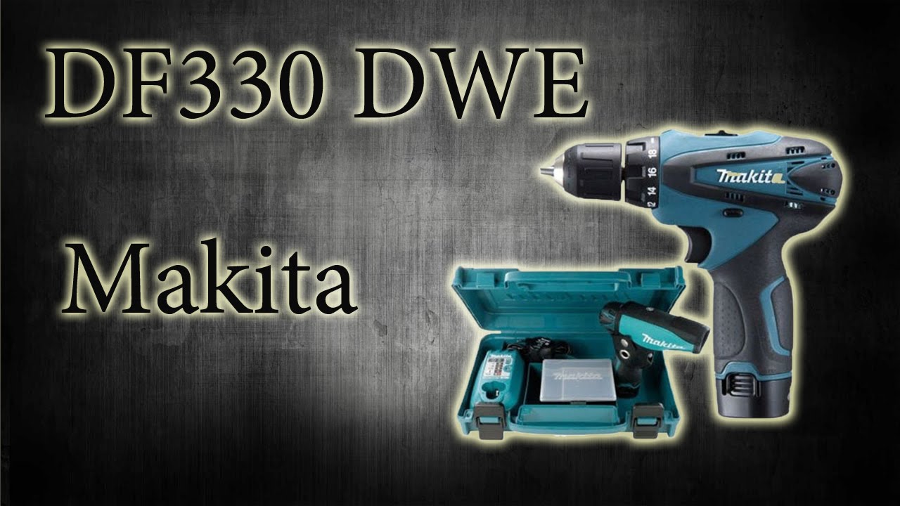 Обзор дрели-шуруповерт Makita DF330DWE - YouTube