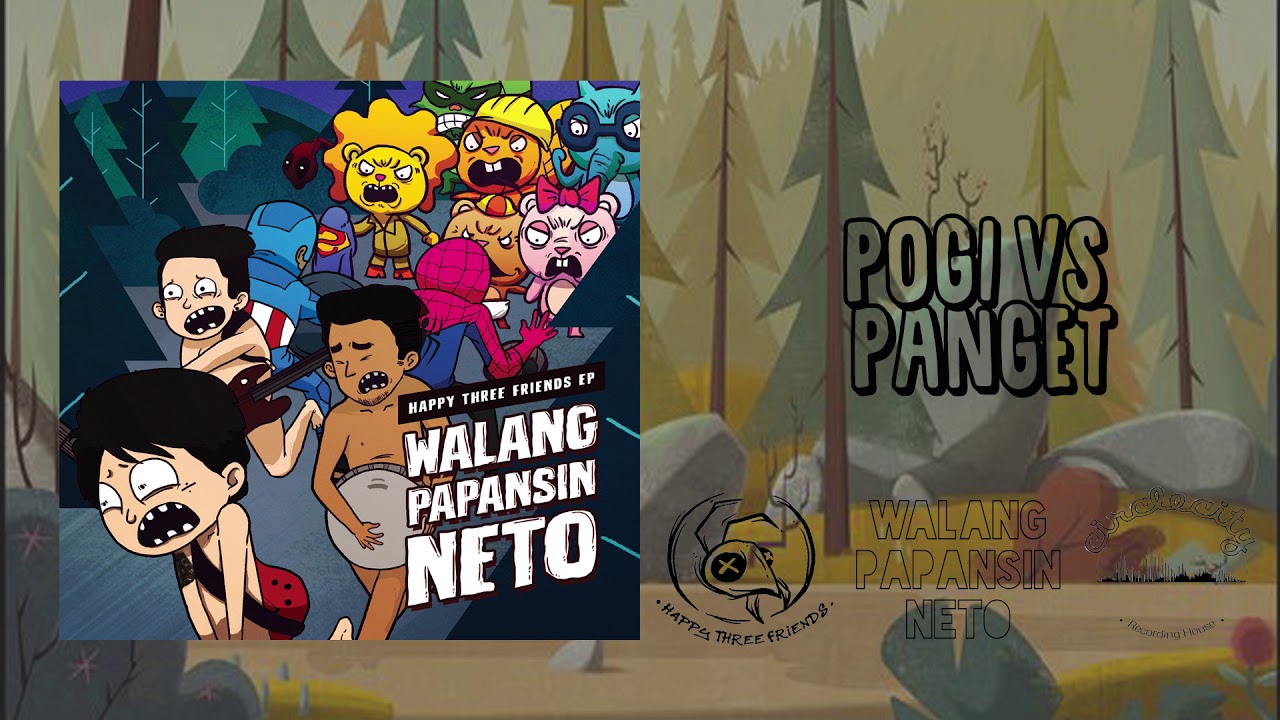Pogi vs Panget - Happy Three Friends (Audio Only) - YouTube
