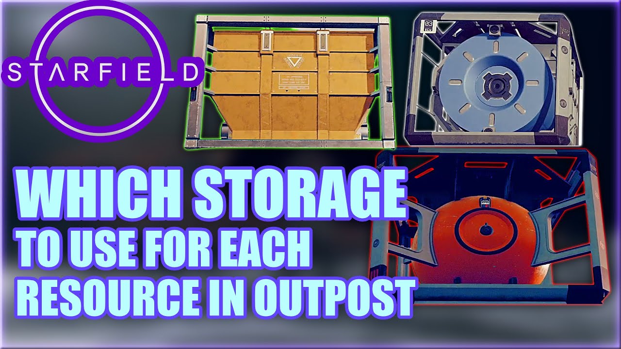STARFIELD KNOW Which Type Of STORAGE Container To Use For Each Type Of ...