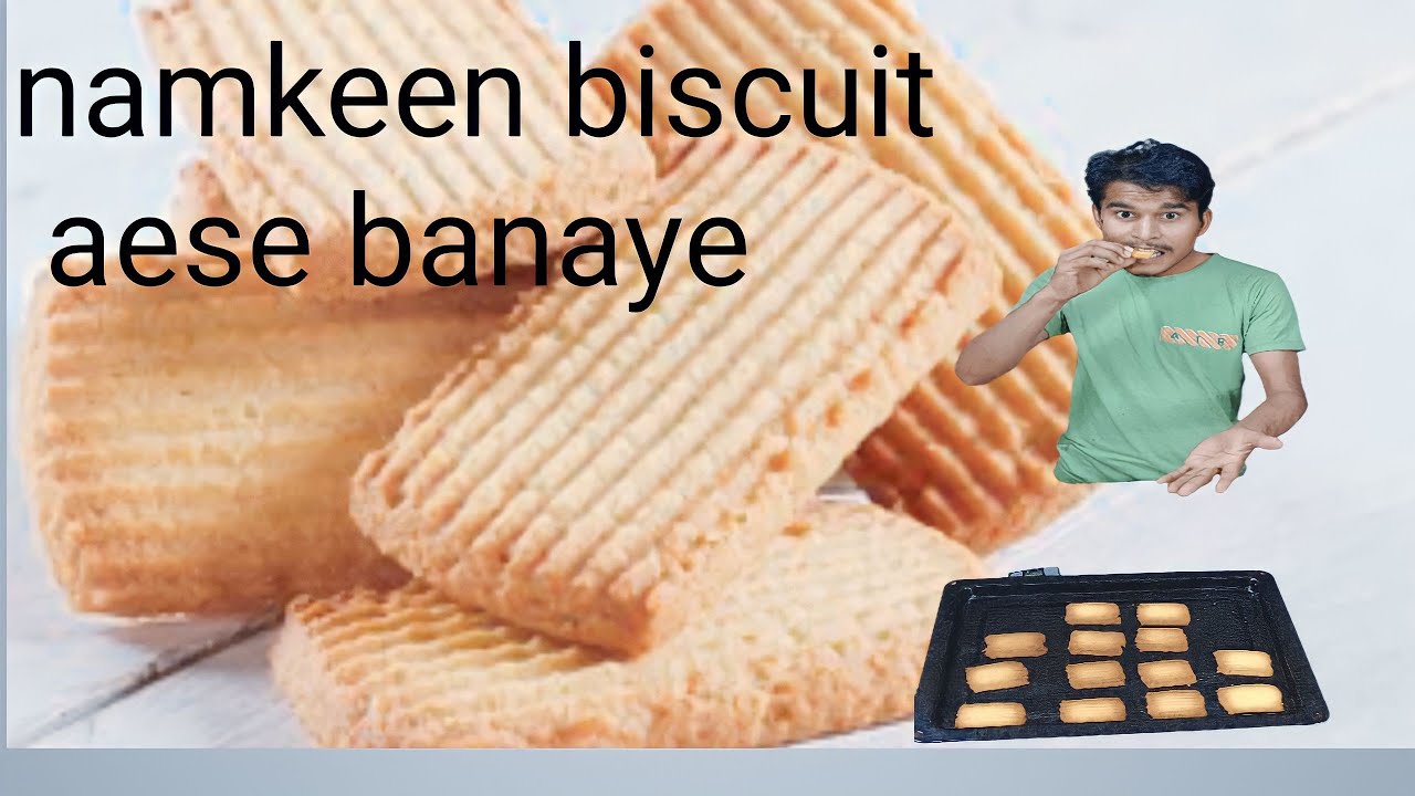 nakeen biscuit kase banaye namkeen biscuits ghar per kaise banaen ...