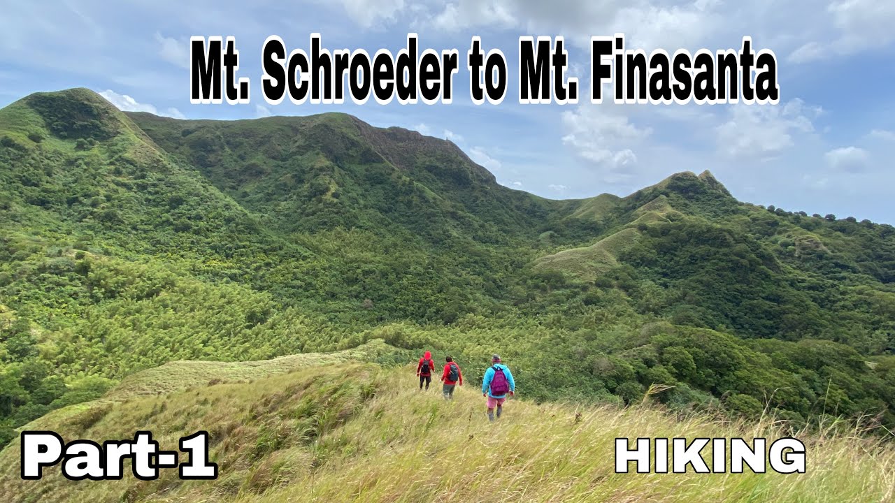 Mt. Schroeder to Mt. Finasanta |Part-1 Hiking - YouTube