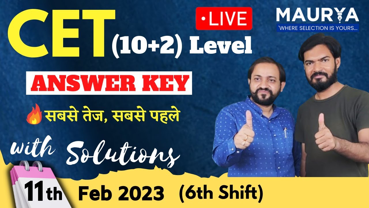 CET (10+2) Level Paper Analysis | Answer key & Solution| 6th Shift | 11 February 2023 |#cet # ...