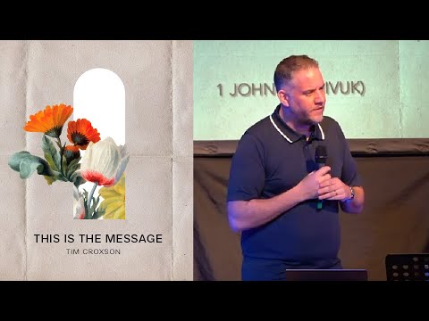 This Is The Message | Part 4 | Tim Croxson | C3 UnitedLife - YouTube
