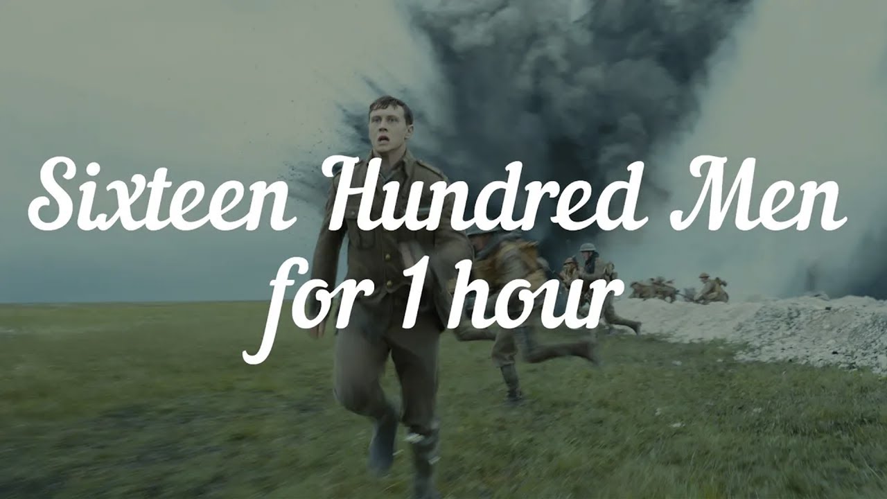 1917 Soundtrack: "Sixteen Hundred Men" EXTENDED for 1 hour - YouTube