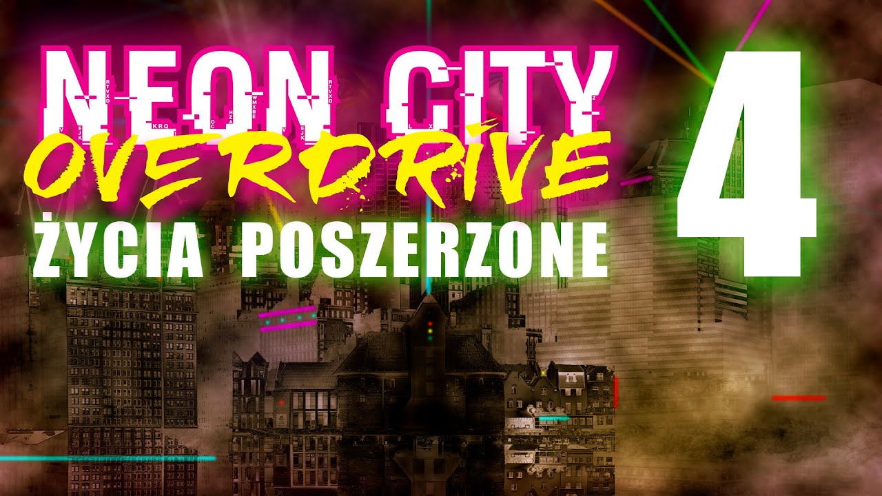 Sesja RPG | Neon City Overdrive | ŻYCIA POSZERZONE, odc. 04 "Black ...