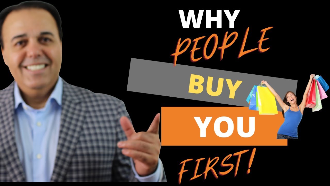 WHY PEOPLE BUY YOU FIRST? - YouTube