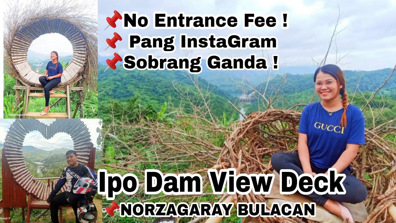 IPO DAM VIEW DECK | NORZAGARAY BULACAN NO ENTRANCE FEE ! SHORT RIDE ...