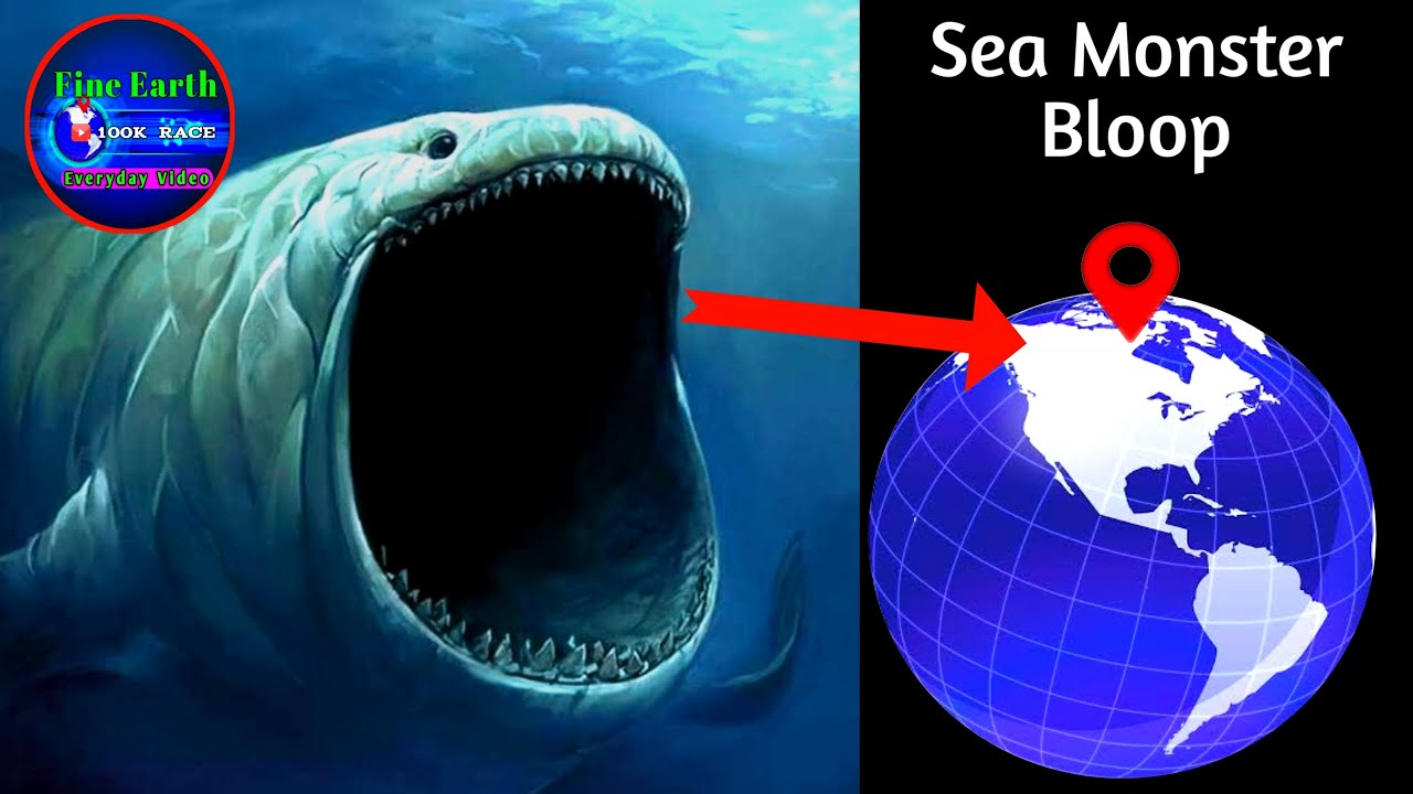 Sea Monster Bloop on Google Earth! - YouTube