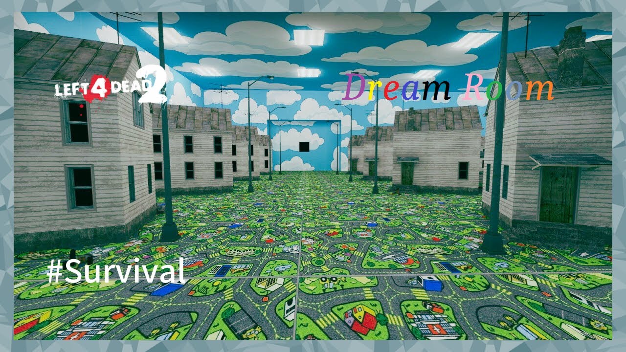 Left 4 Dead 2: Dream Room [Survival] - YouTube