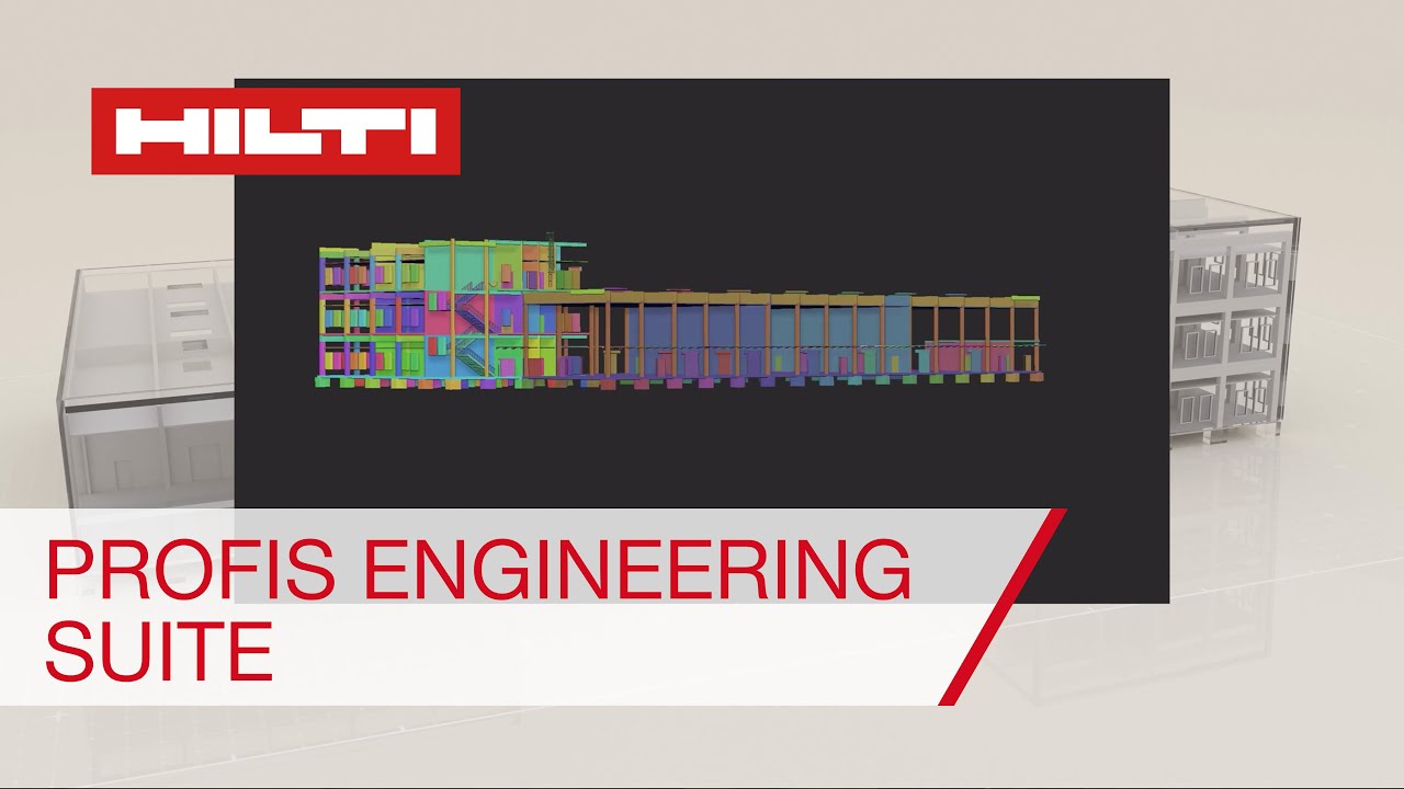 Hilti PROFIS Engineering Suite For Faster & Easier Structural ...