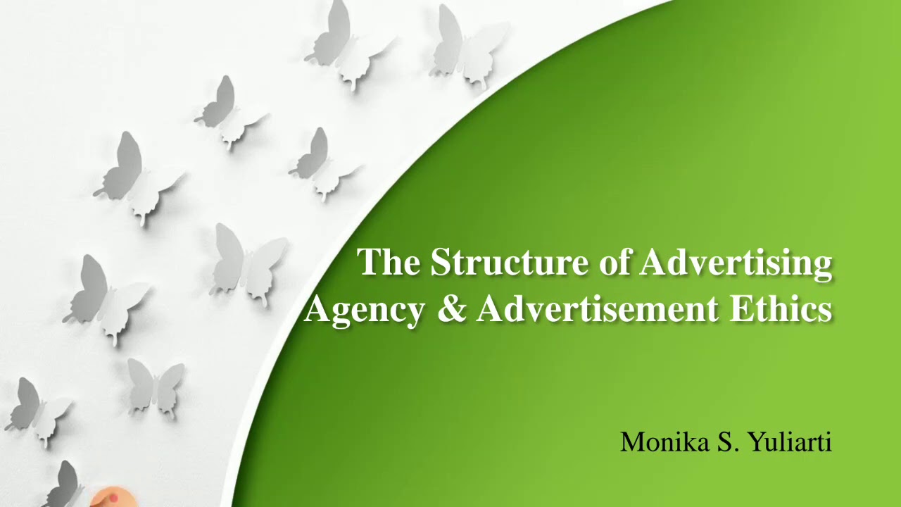 Structure of Advertising Agency & Advertisement Ethics - YouTube