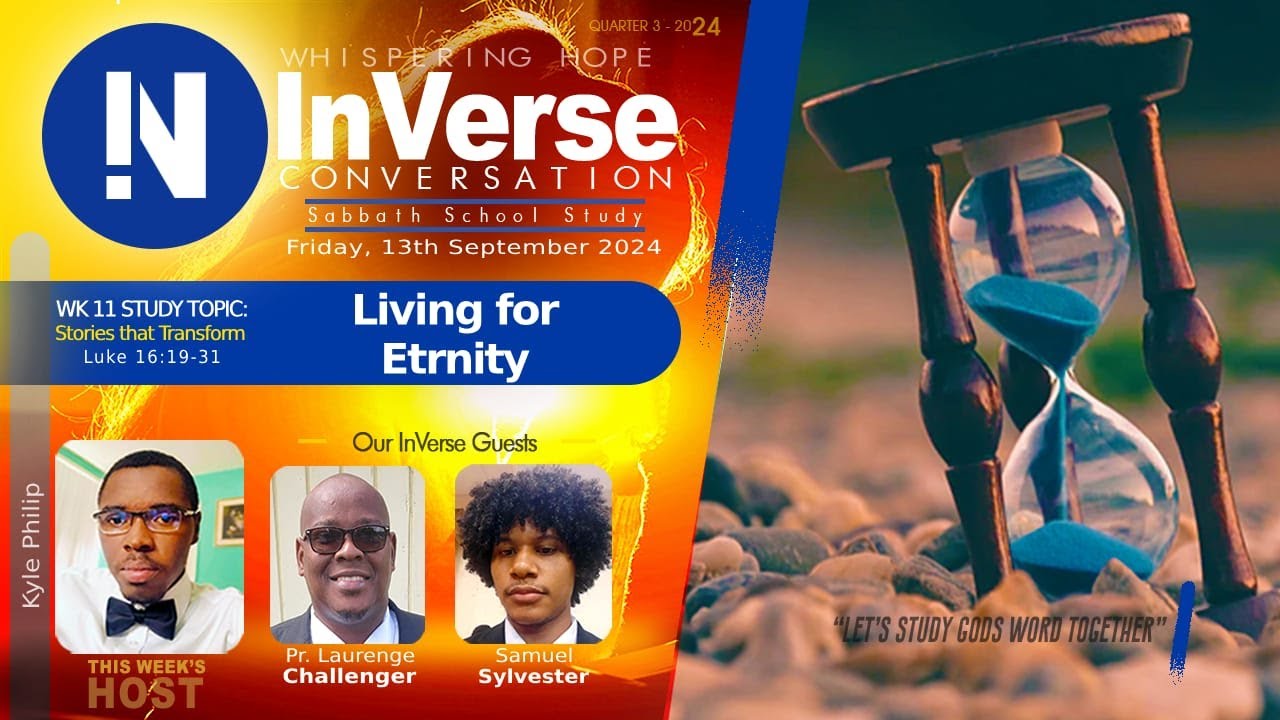 Living for Eternity | InVerse Sabbath School Lesson 11 | Quarter 3 2024 ...