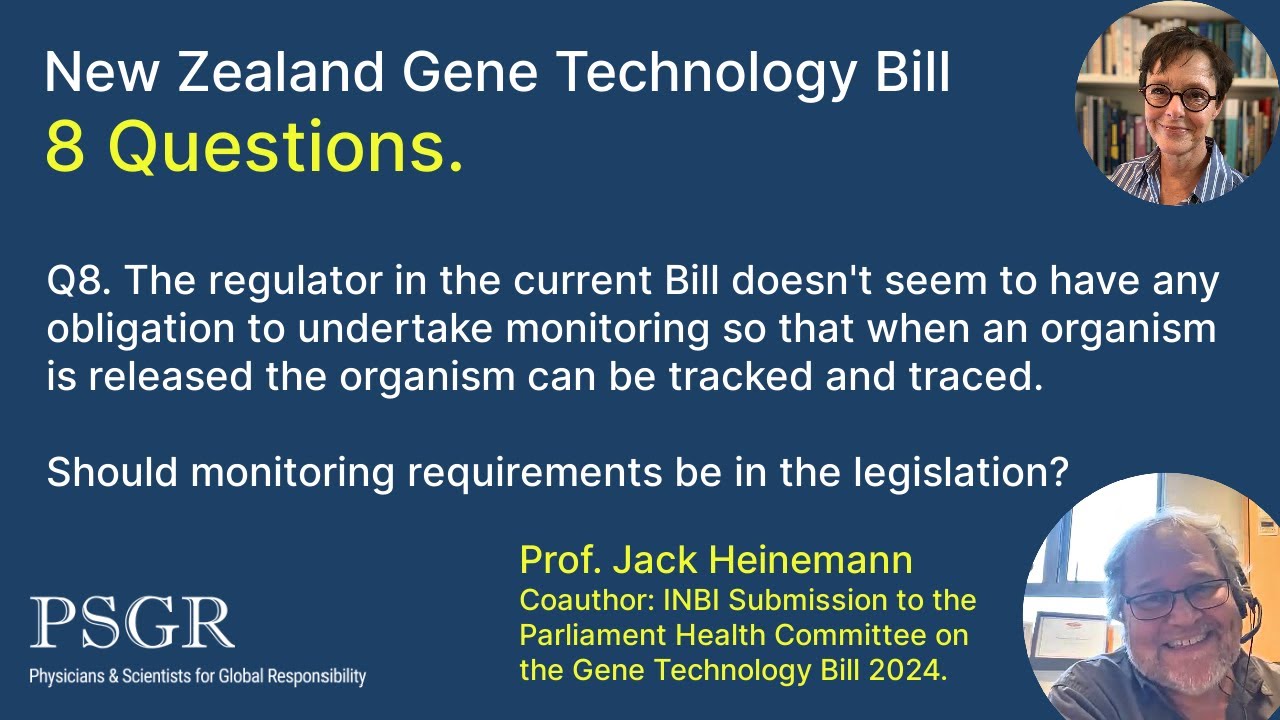 NZ Gene Tech Bill Q8: Should monitoring requirements be in laws that ...