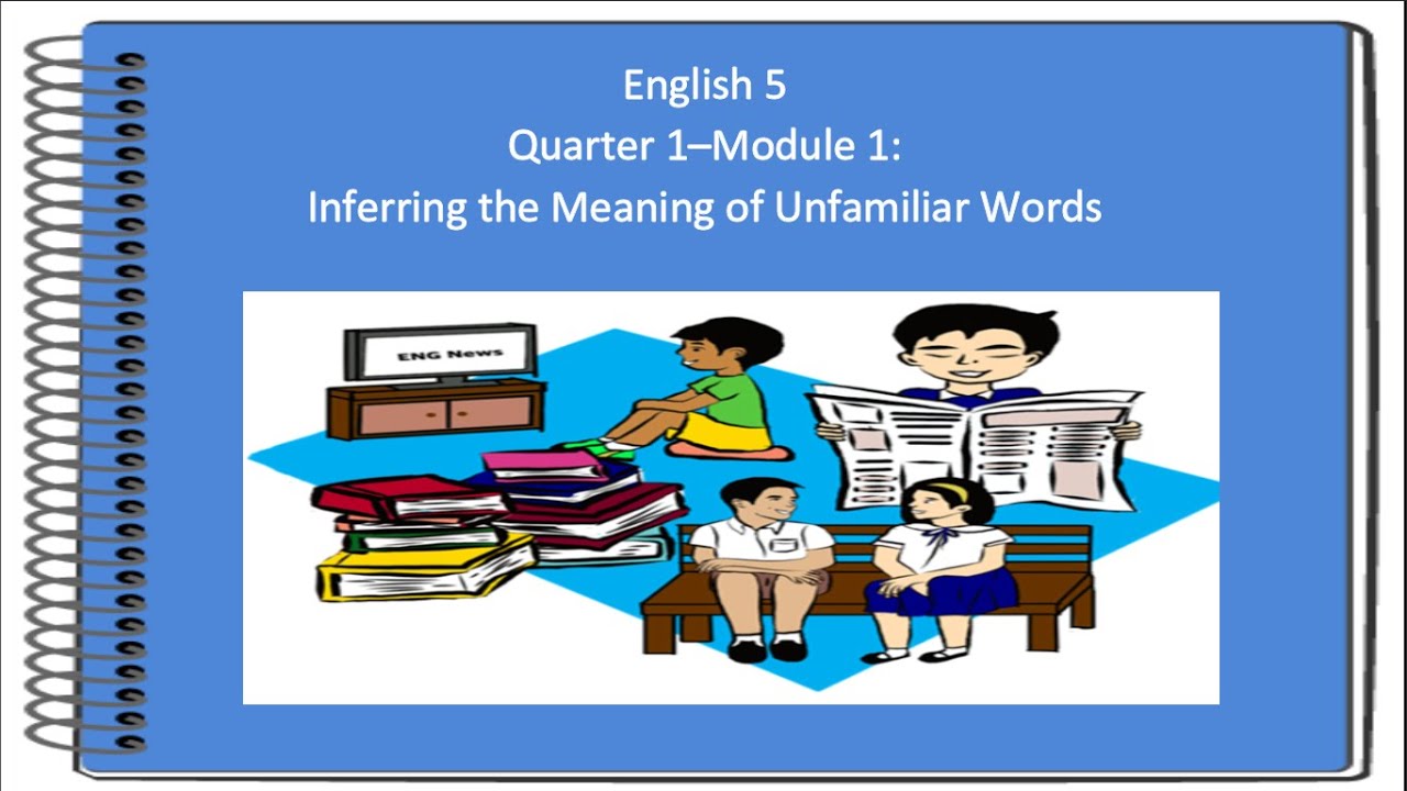 MELC - Based Module in English 5 (Inferring the Meaning of Unfamiliar ...