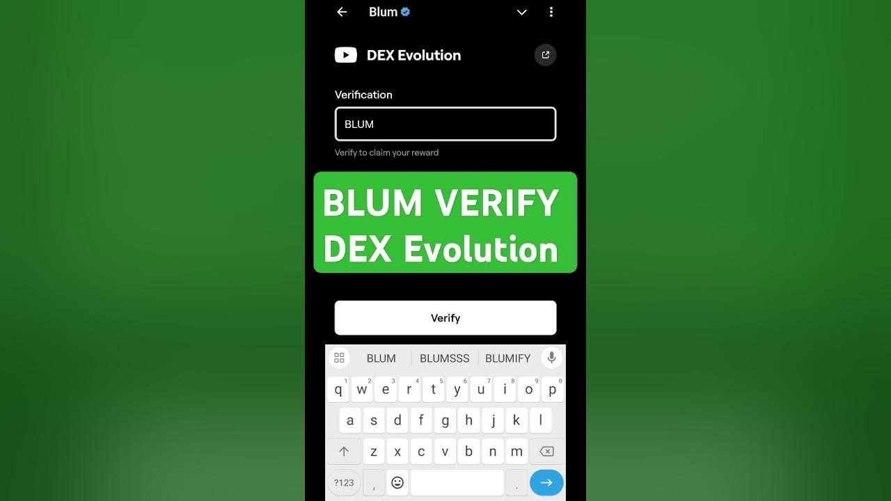 DEX Evolution Blum Verify Code|| Blum new task complete video 💯 - YouTube