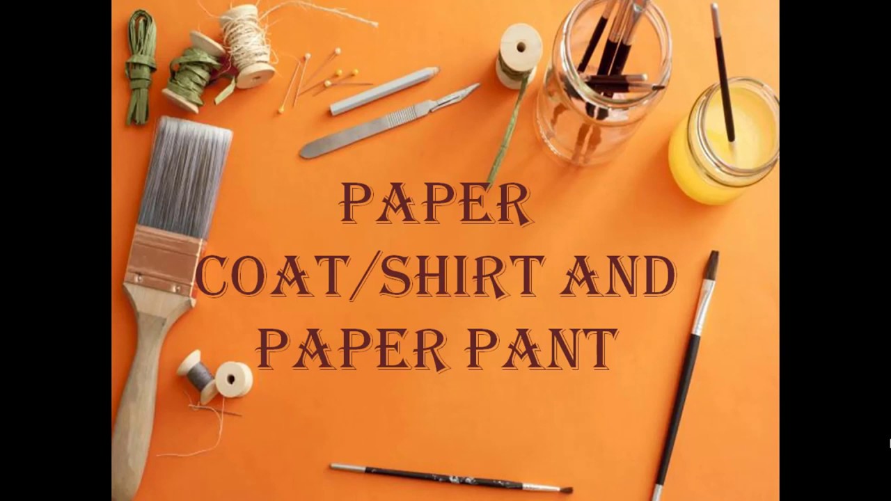 PAPER SHIRT COAT, PANT FUN CRAFT FOR KIDS - YouTube