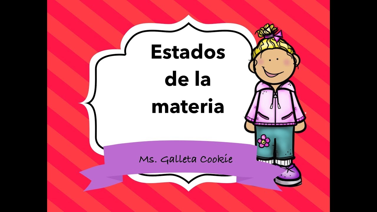 Ms. Galleta Cookie: Canción líquido, sólido y gas. Los estados de la ...