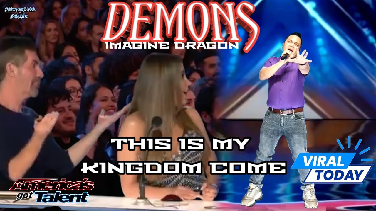 DEMONS[IMAGINE DRAGON] AMERICAN'S GOT TALENT TRENDING AUDITION PARODY ...