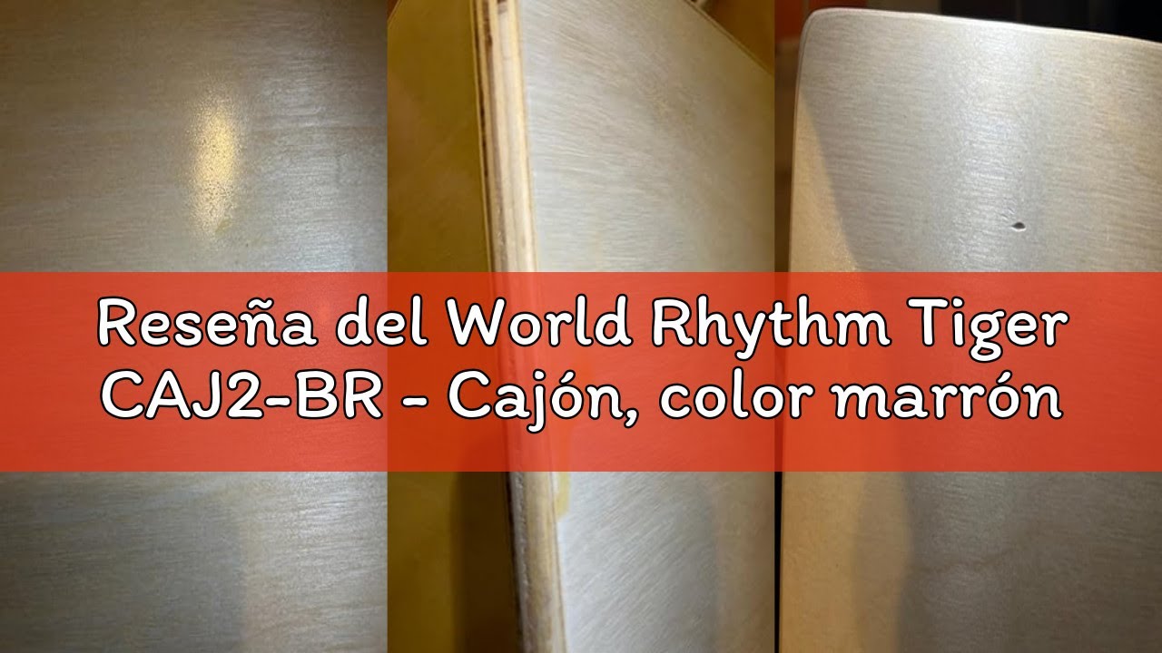 Reseña del World Rhythm Tiger CAJ2-BR - Cajón, color marrón - YouTube