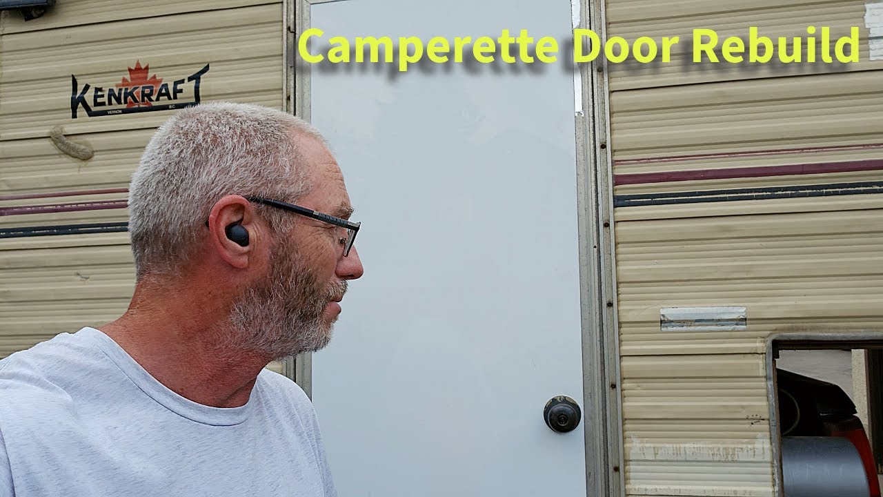 Episode 130 - August 24 2024 Camperette Door Rebuild - YouTube