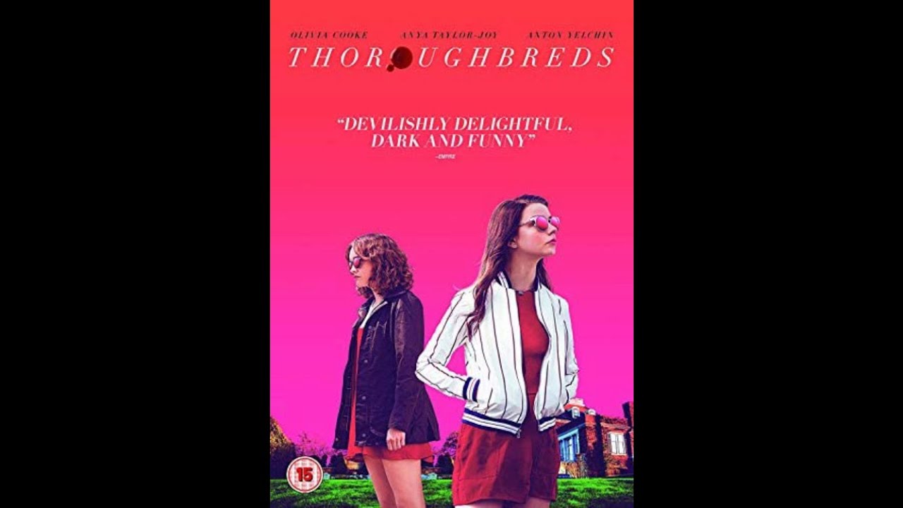 Thoroughbreds (2018) DVD Menu Walkthrough - YouTube