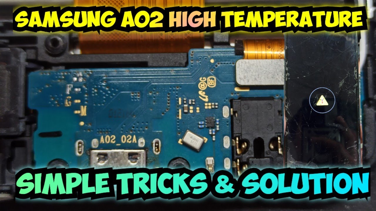 Samsung A02 High Temperature Problem | How to Easy Repair & Solution 💯 ...