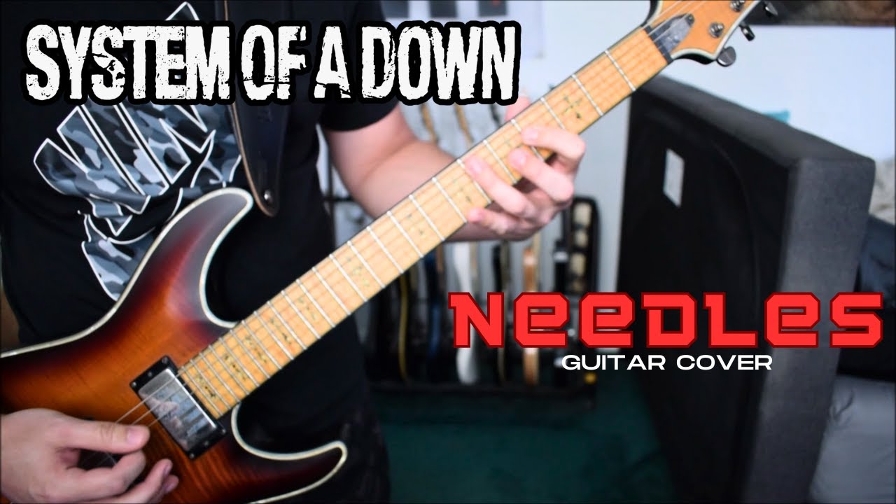 System Of A Down - Needles (Guitar Cover) - YouTube