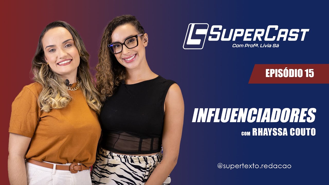 Influenciadores - com Rhayssa Couto | SuperCast EP 15 - YouTube