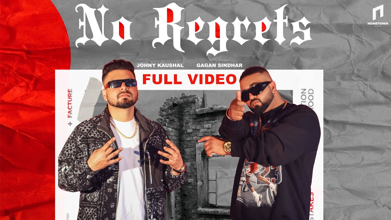 NO REGRETS | JOHNY KAUSHAL FEAT. GAGAN SINDHAR | OFFICAL SONG | LATEST ...