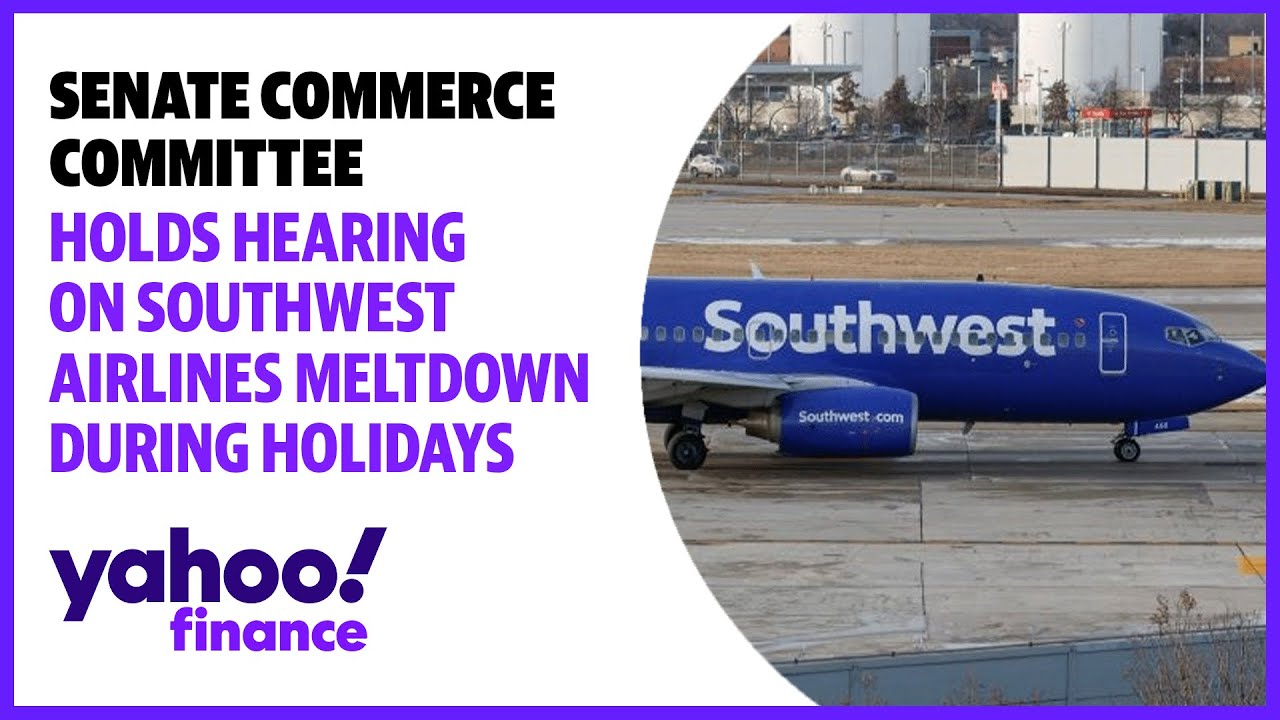 Senate Commerce Committee holds hearing on Southwest Airlines meltdown ...