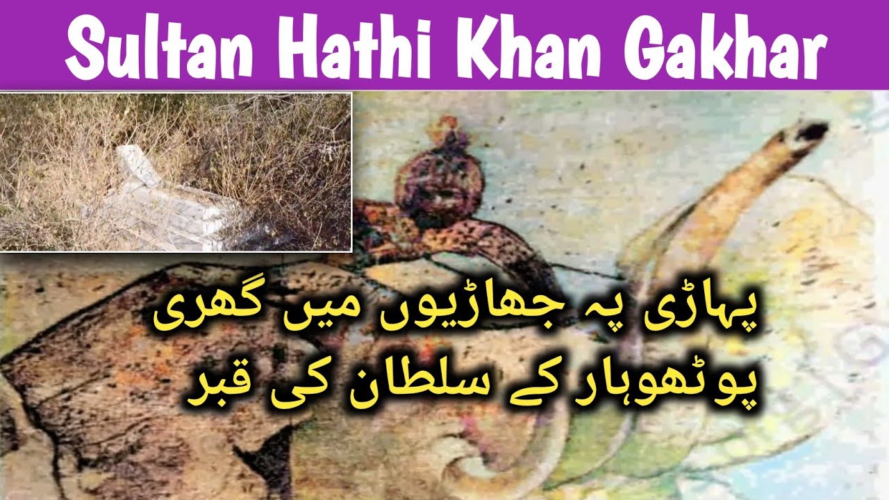 Explore Kallar Syedan || Sultan Hathi Khan Gakhar Grave || Gakhar Ruler ...