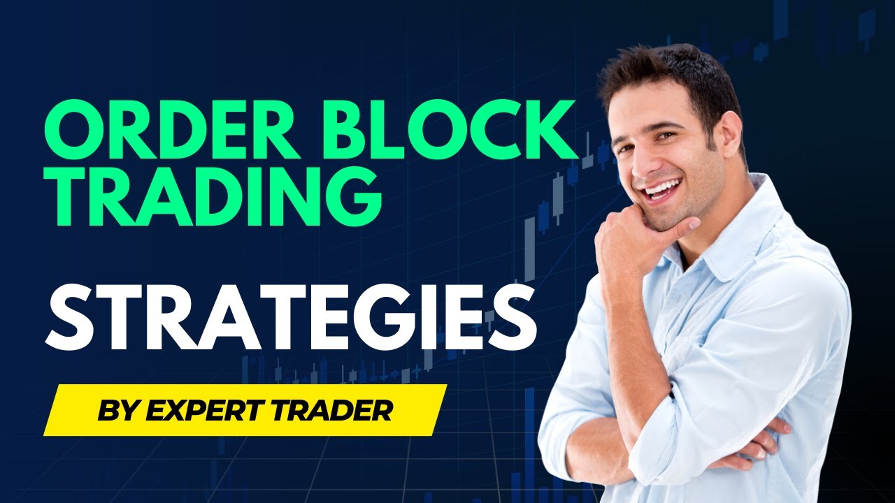 Order Block Trading - A Strategy for Market Success - YouTube
