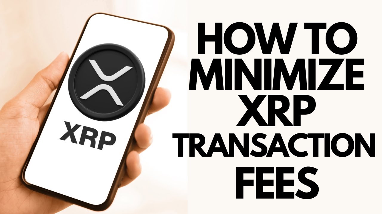 How to Minimize XRP Transaction Fees: Tips & Tricks! - YouTube