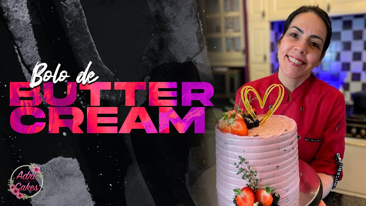 Adri Cakes - Bolo de Butter Cream Saborizado - YouTube