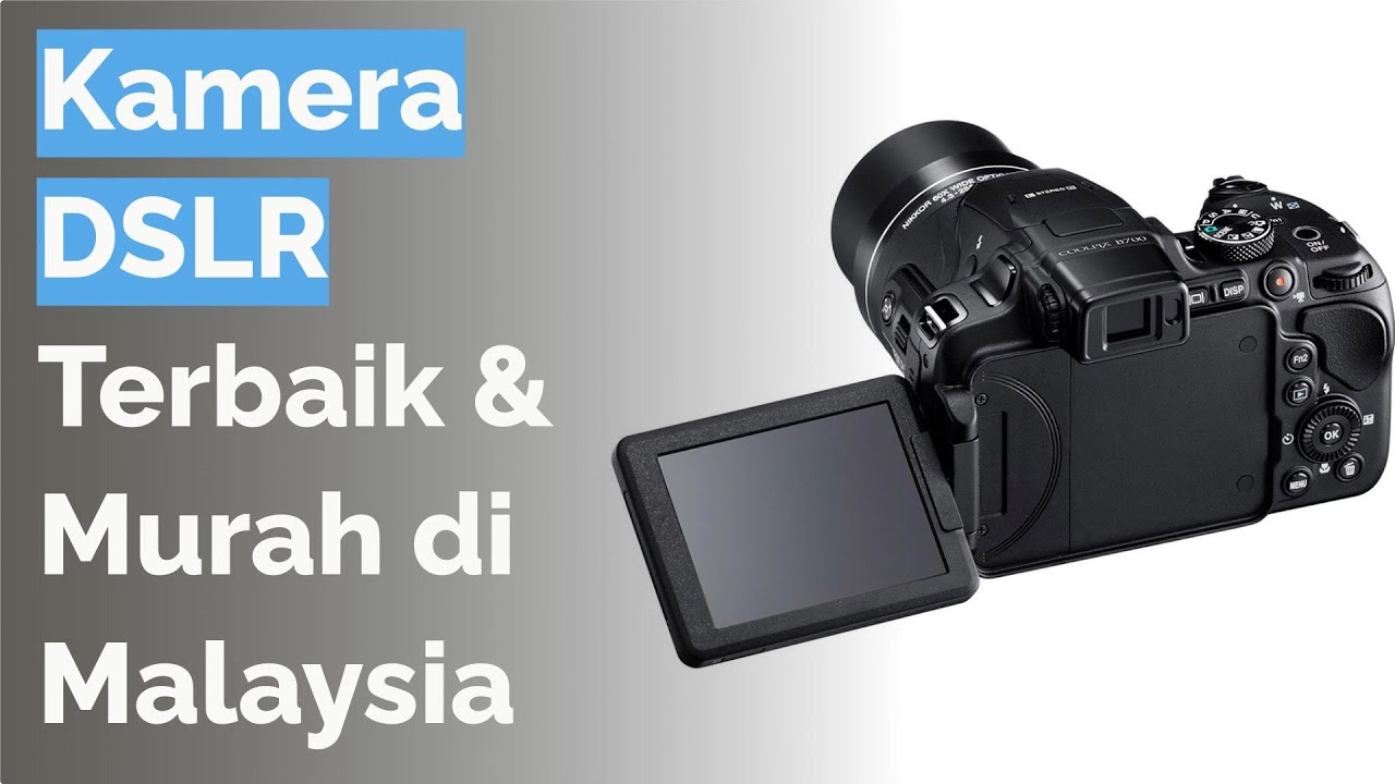 🌵 5 Kamera DSLR Terbaik & Murah di Malaysia - YouTube