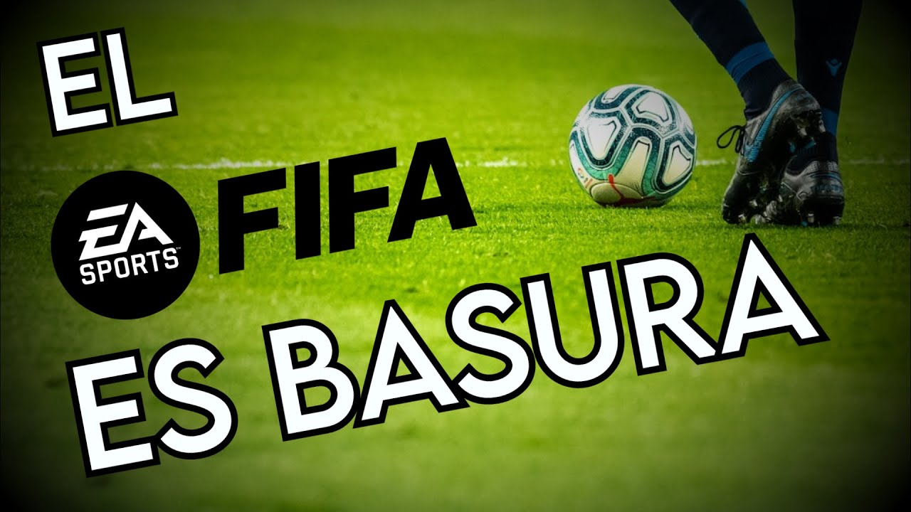 POR QUÉ NO DEBERÍAS JUGAR AL FIFA - YouTube
