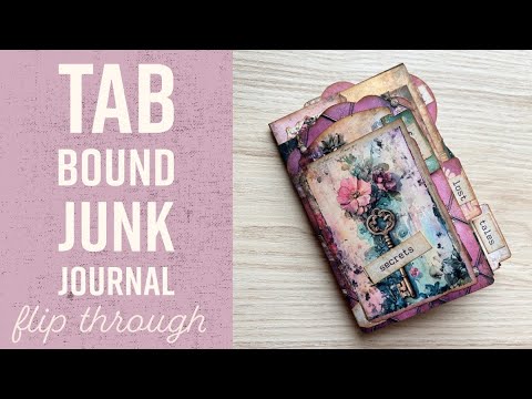 Tab Bound Junk Journal Flip Through - YouTube