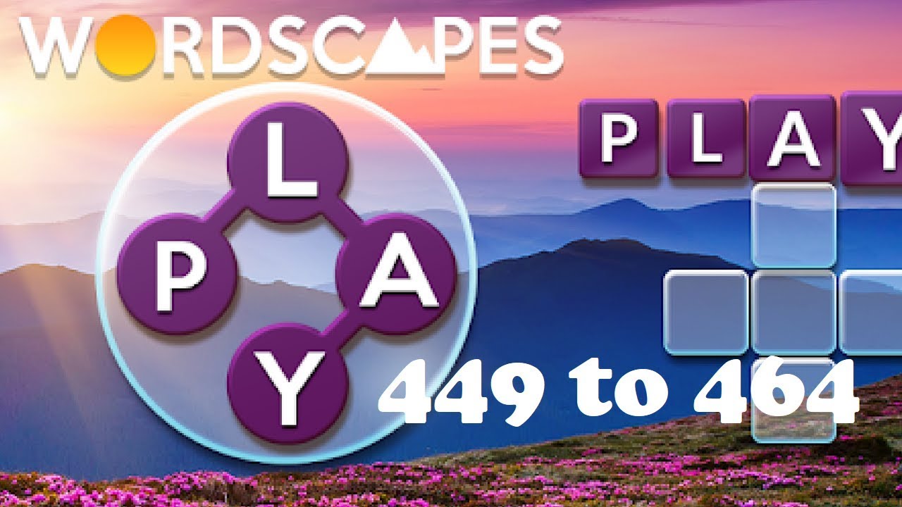 Wordscapes Level 449 to 464 - YouTube