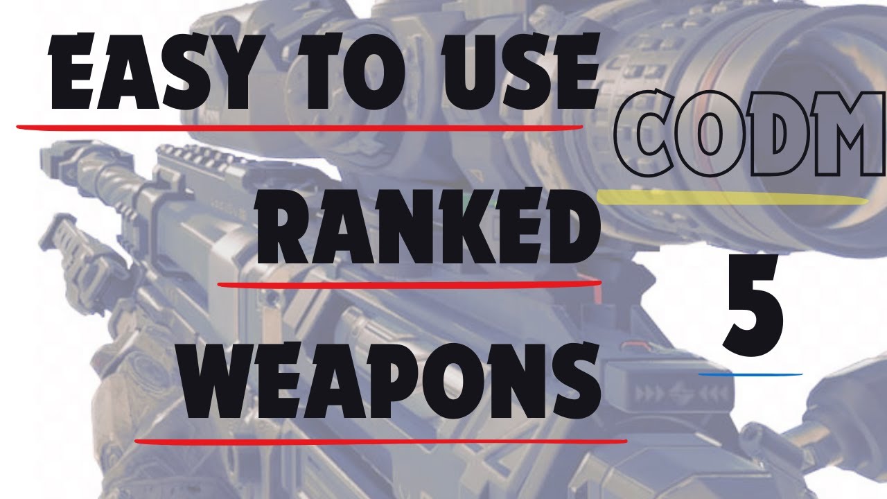 Top 5 Easy to use weapons for CODM RANKED!!! - YouTube