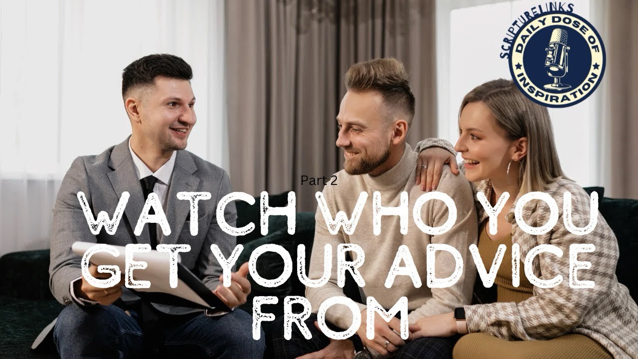 Watch Who You Get Your Advice From - YouTube