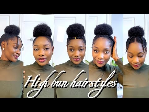 HIGH BUN NATURAL HAIRSTYLES || EASY AND QUICK NATURAL HAIRSTYLES FOR ...