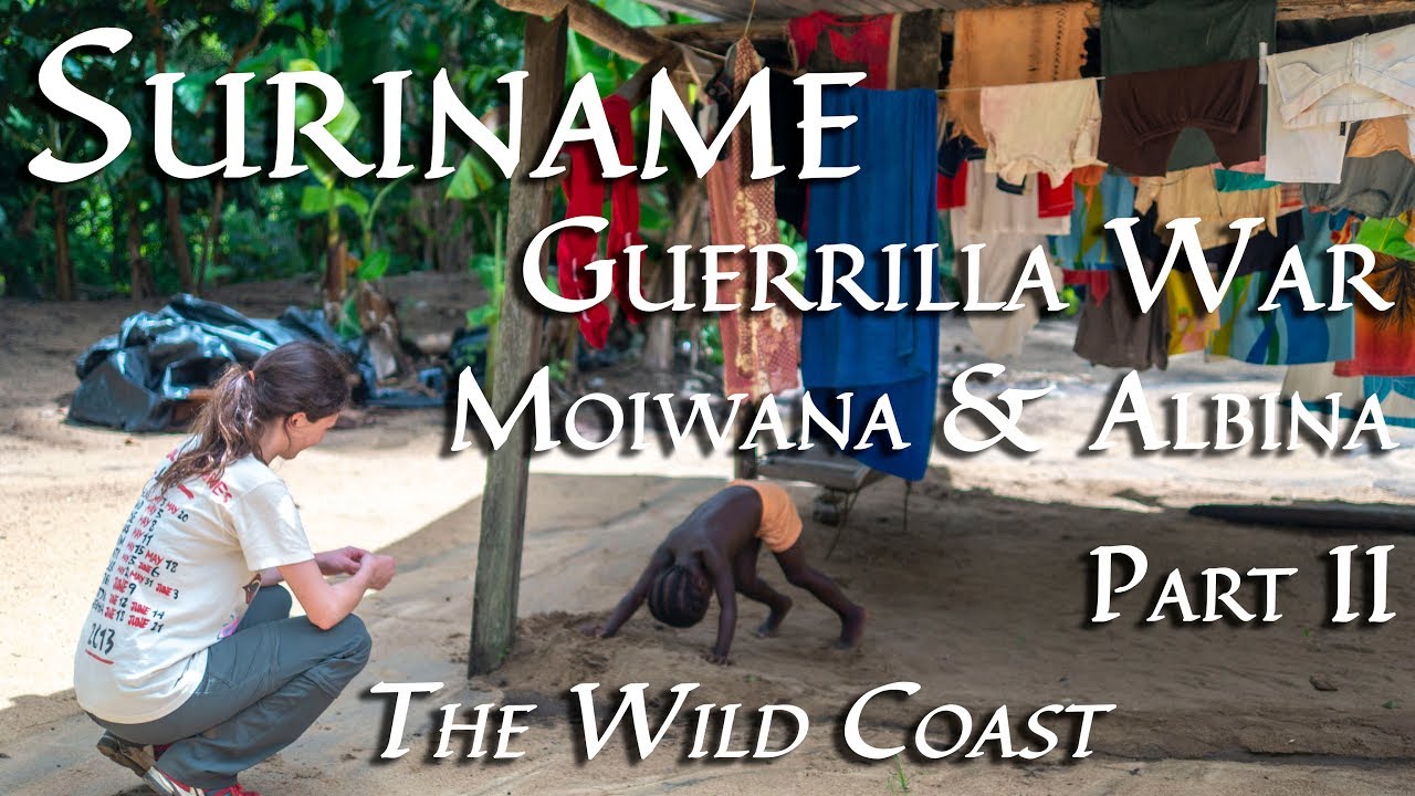 Suriname Guerilla War, Moiwana & Albina (The Wild Coast, Part 2/3 ...