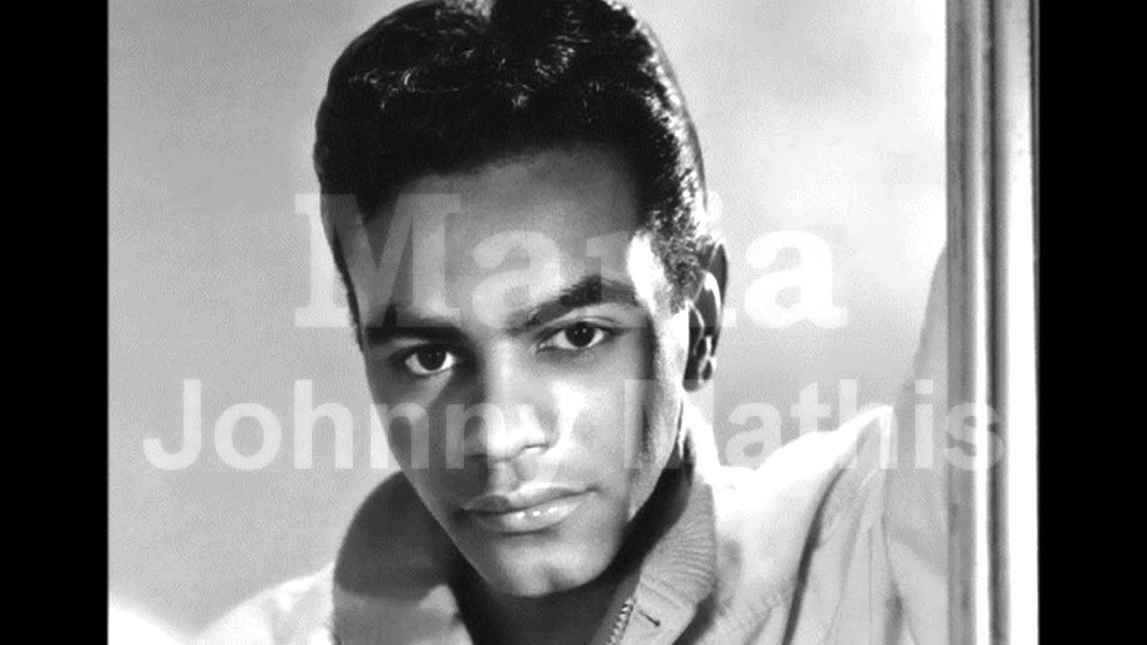 Johnny Mathis * Maria - YouTube