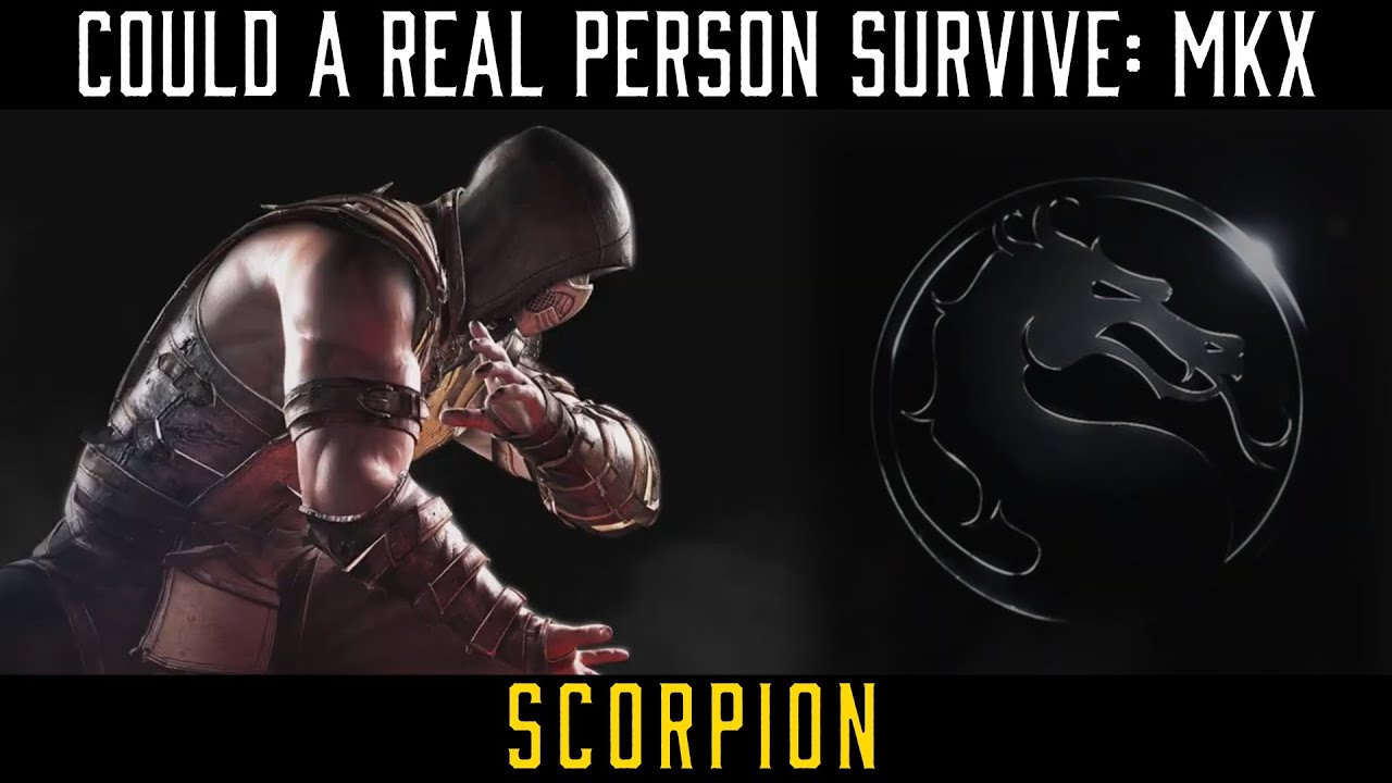 Could A Real Person Survive: SCORPION'S X-RAY? (MORTAL KOMBAT XL REBOOT ...