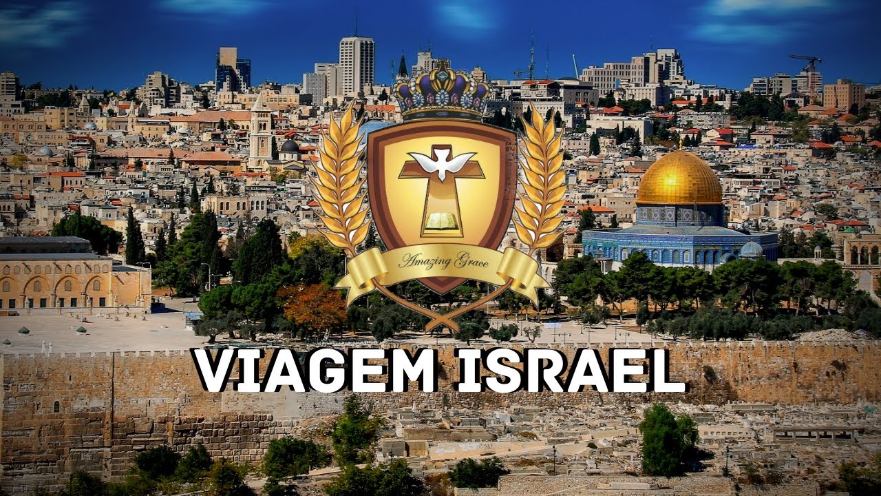 VIAGEM ISRAEL: um pouco sobre os maiores momentos - YouTube